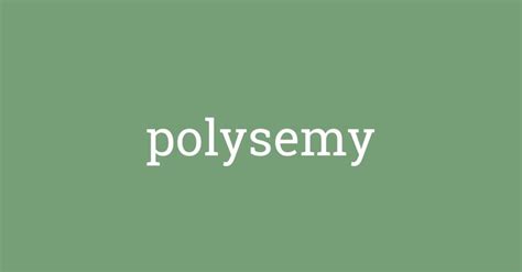 Polysemy Word Of The Day