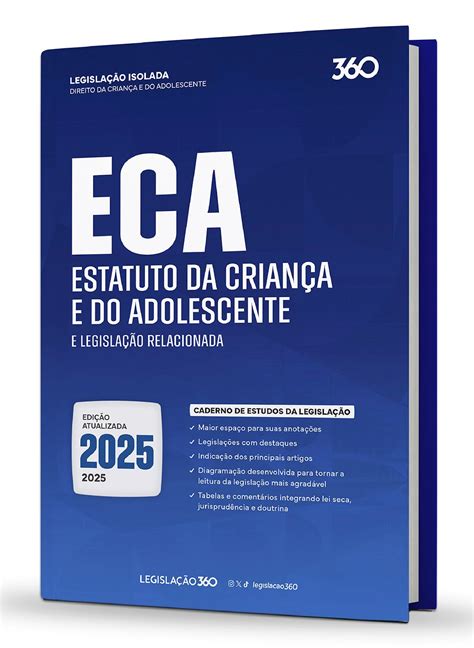 Eca E Legislação Relacionada 20253 Legislação 360
