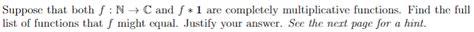 Solved Suppose That Both F N→c And F∗1 Are Completely