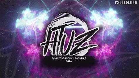 Symbiotic Audio X Backfire - Burn - YouTube