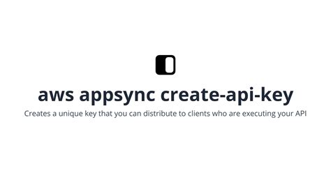 Aws Appsync Create Api Key Fig