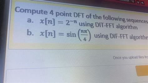 Solved Compute Point DFT Of The Following Sequences A N Chegg Com
