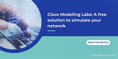 Cisco Modeling Labs A Free Solution To Simulate Your Network