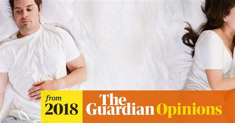 Of Course Our Sex Lives Are A Mess Weve Forgotten How To Do It Alice Okeeffe The Guardian