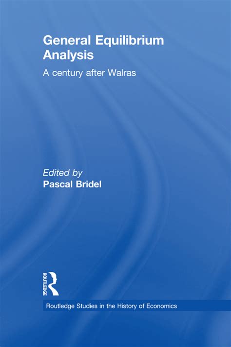 General Equilibrium Analysis A Century After Walras 1st Edition Premiumjs Store
