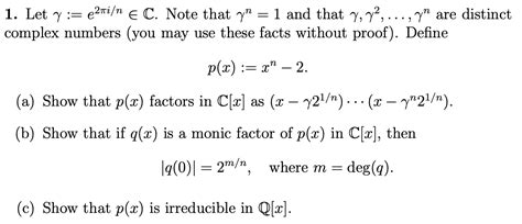 Solved 1 Let γ e2πi nC Note that γn 1 and that γ γ2 γn Chegg com