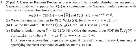 solved 8 pts a gaussian random process is one where all