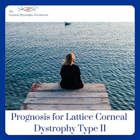Living With Lattice Corneal Dystrophy Type Ii The Corneal Dystrophy Foundation Posted On The