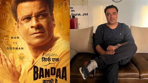 Sirf Ek Bandaa Kaafi Hai Writer Deepak Kingrani On Writing Against A Real Life Godman Felt