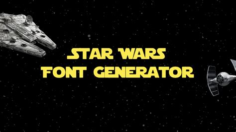 Star Wars Font Generator Free Star Wars Text Download Design Work Life