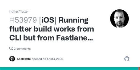 Ios Running Flutter Build Works From Cli But From Fastlane Fails · Issue 53979 · Flutter