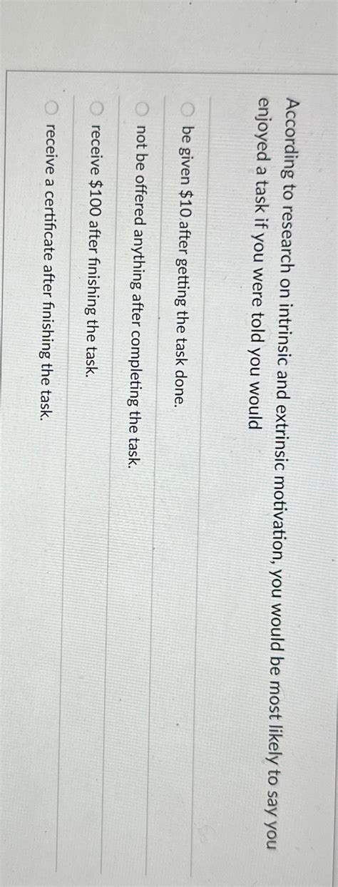 Solved According To Research On Intrinsic And Extrinsic