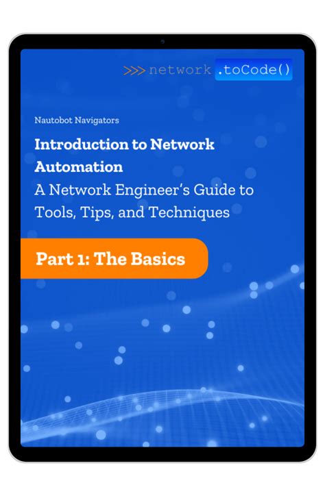 Introduction To Network Automation Part 1 The Basics Network To Code