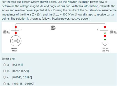 Solved For The Two Bus Power System Shown Below Use The