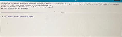 Solved A Physical Therapist Wants To Determine The Chegg Com