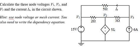 solved calculate the three node voltages v1 v2 and v3 and