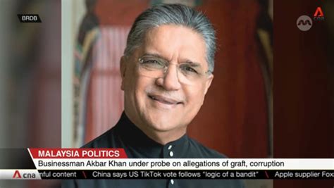 Singaporean Tycoon Akbar Khan Questioned Amid Malaysias Graft Probe On