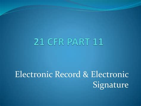 21 Cfr Part 11 Basic Pptx