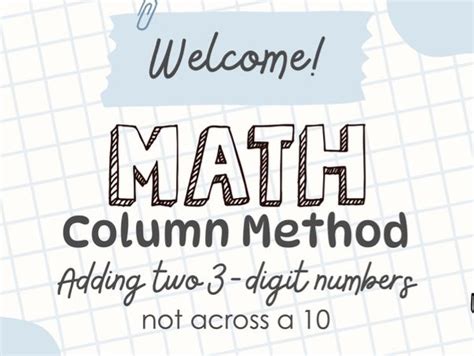 Expanded Column Method Adding Two 3 Digit Numbers Teaching Resources