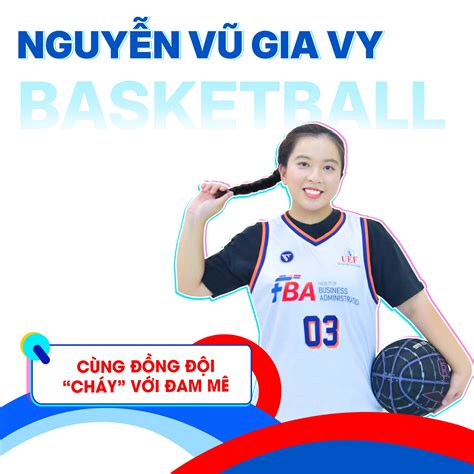 Uef 🏀 Là Thành Viên Nổi Bật Của đội Tuyển Bóng Rổ Nữ Khoa Quản Trị Kinh Doanh Gia Vy Luôn
