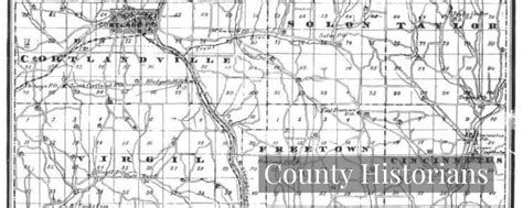 County Historians Cortland County Historical Society