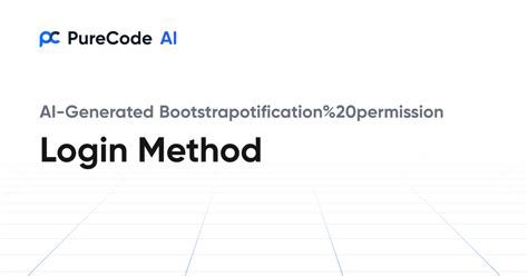Build Great Bootstrapotification20permission Login Method Components Faster Using Ai Tools