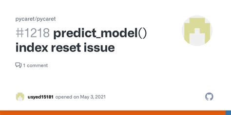 predict model index reset issue · issue 1218 · pycaret pycaret · github