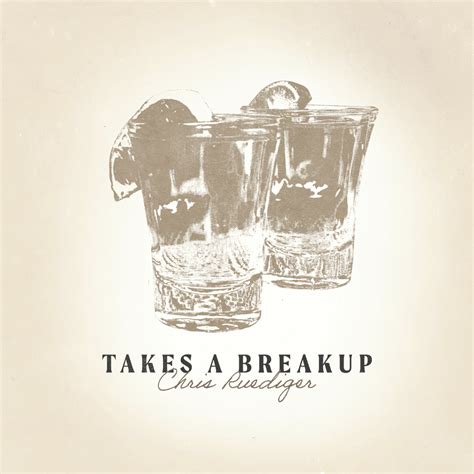 Chris Ruediger Takes A Breakup Lyrics Genius Lyrics