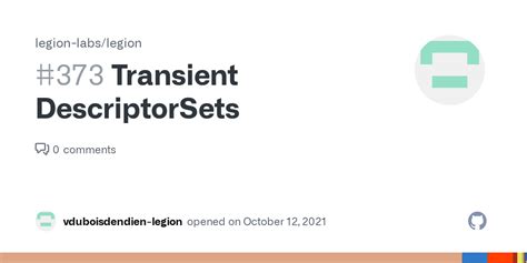 Transient Descriptorsets · Issue 373 · Legion Labslegion · Github