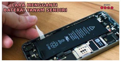 Harga Ganti Baterai Tanam Ganti Sendiri Atau Dengan Teknisi