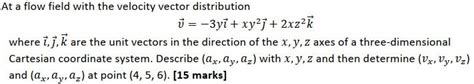 Solved At A Flow Field With The Velocity Vector Distribution Chegg
