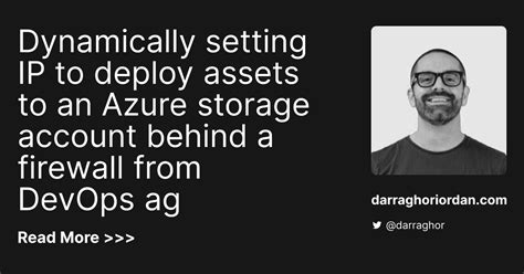 Dynamically Setting Ip To Deploy Assets To An Azure Storage Account