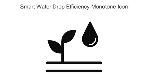 Smart Water Drop Efficiency Monotone Icon In Powerpoint Pptx Png And Editable Eps Format PPT Sample