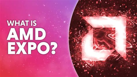 What Is AMD EXPO WePC