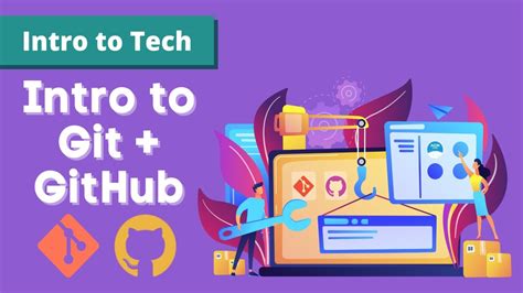 Intro To Tech Git And Github Youtube