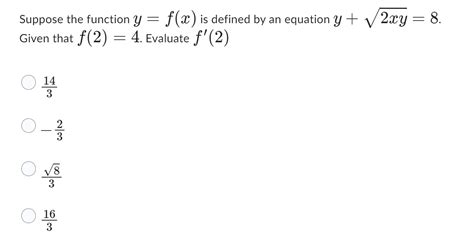 Solved Suppose The Function Y F X Is Defined By An Equation Chegg Com