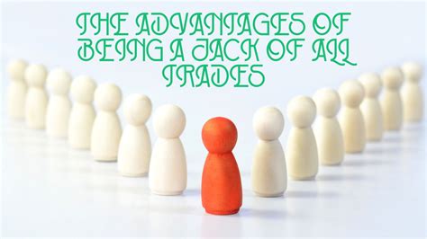 Why Is It Better To Become A Jack Of All Trades Than Being Master Of One