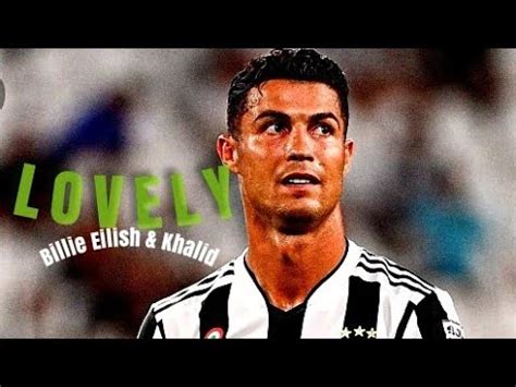 Cristiano Ronaldo Lovely Billie Eilish And Khalid Youtube