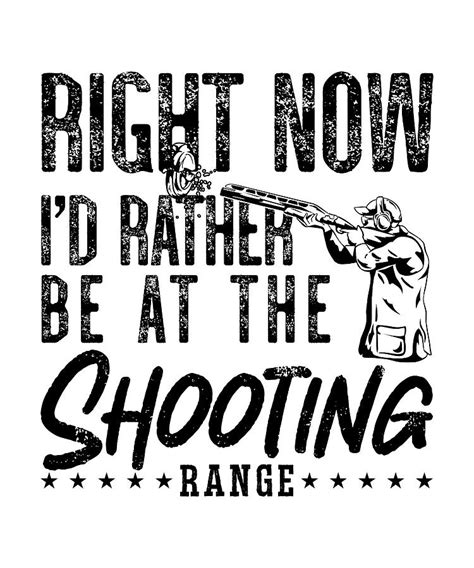Right Now Id Be Trap Shooting Target Trap Shooter Digital Art By Tshirtconcepts Marvin Poppe