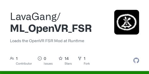 GitHub LavaGang ML OpenVR FSR Loads The OpenVR FSR Mod At Runtime