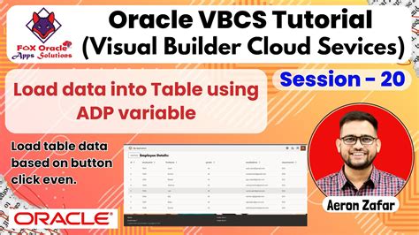 20 Load Data Into Table Using Adp Variable Button Click Event Ojaction In Vbcs Vbcs
