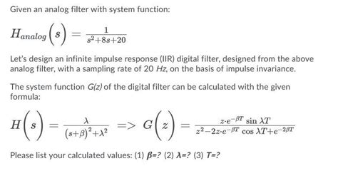 solved given an analog filter with system function hanalog