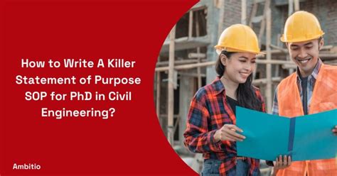 How To Write A Killer Statement Of Purpose For Phd In Civil Engineering Ambitio