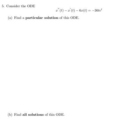 Solved Consider The ODE X T T X T Chegg