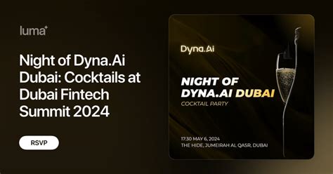 Jeffrey Lee On Linkedin Night Of Dynaai Dubai Cocktails At Dubai Fintech Summit 2024 · Luma