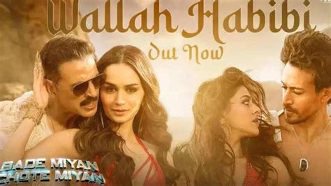‘wallah Habibi Song From ‘bmcm Out Now Tune In With Akshay And Tiger