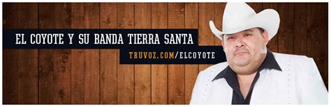 El Coyote Y Su Banda Tierra Santa