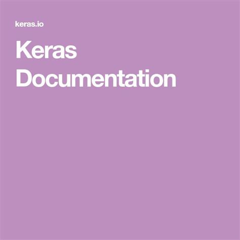 Keras Documentation Deep Learning Machine Learning Learning