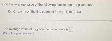Solved Find The Average Value Of The Following Function On Chegg