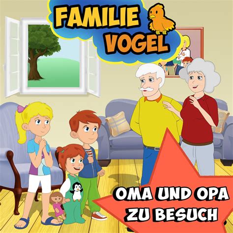 ‎oma Und Opa Zu Besuch Familie Vogel And Spiel Mit Mir의 앨범 Apple Music